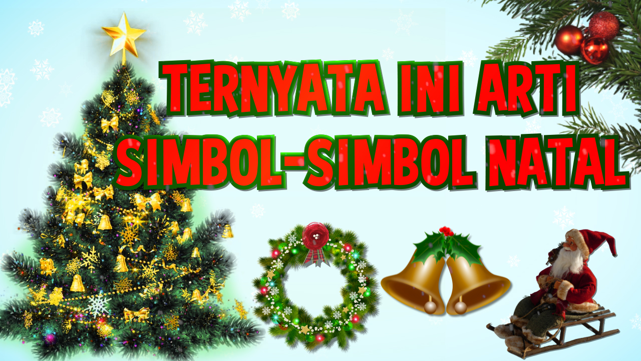 Simbol Natal Ternyata Memiliki Arti yang Unik