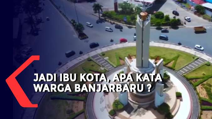 Ibu Kota Kalsel Pindah ke Banjarbaru, Warga Soroti Potensi Wisata ...