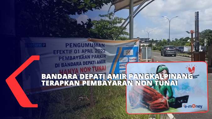 Bandara Depati Amir Pangkalpinang Terapkan Pembayaran Non Tunai untuk Cegah Kemacetan