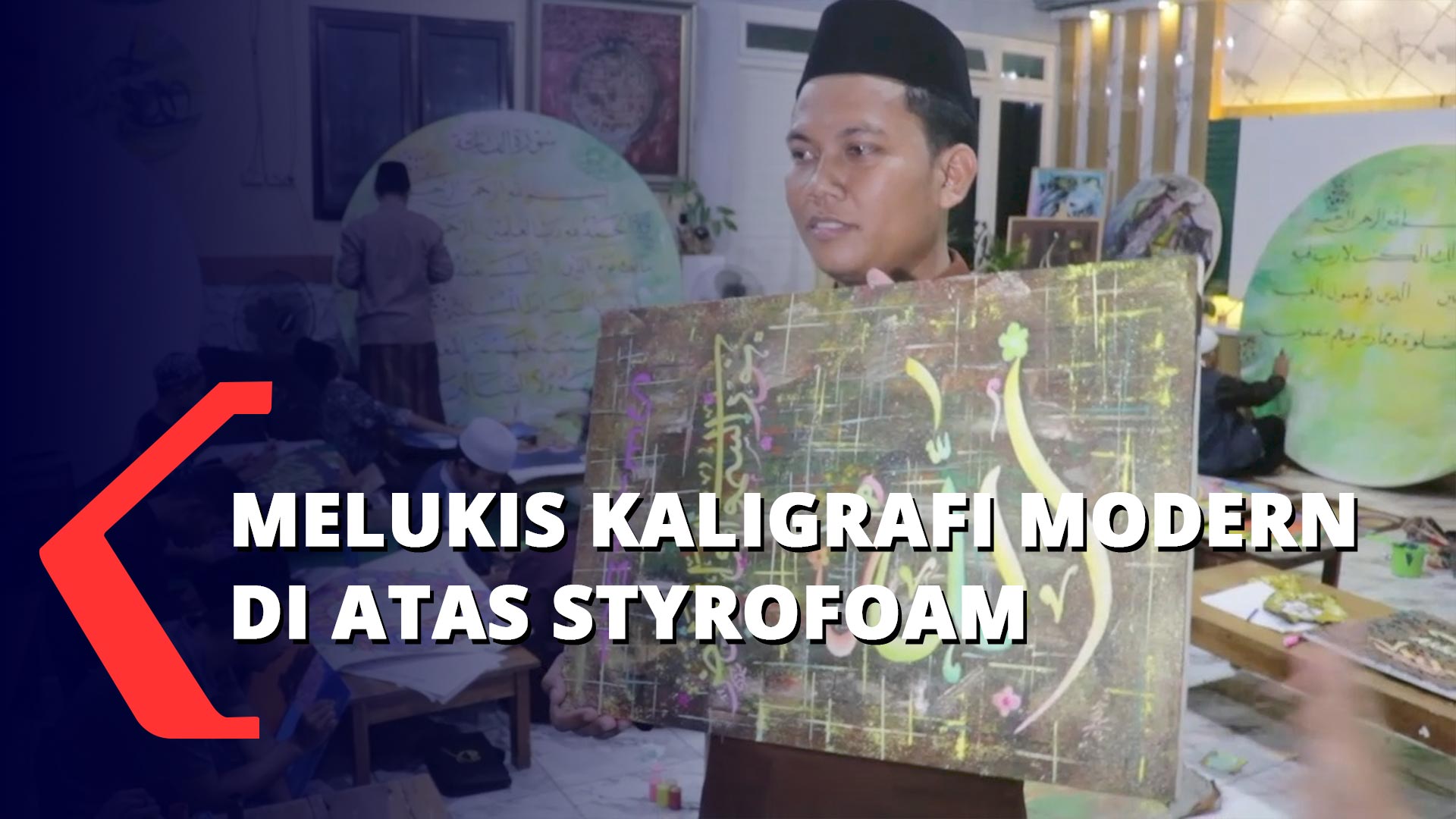 Melukis Kaligrafi Modern di Atas Styrofoam