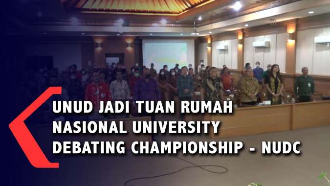 UNUD Jadi Tuan Rumah Nasional University Debating Championship - NUDC