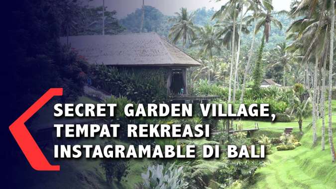 Secret Garden Village, Tempat Rekreasi Instagramable Di Bali