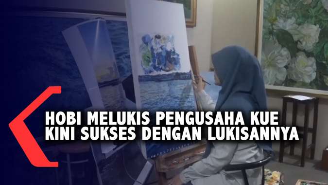 Hobi Melukis Pengusaha Kue Kini Sukses Dengan Lukisannya