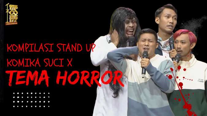 Mana yang Lebih Horror??? Inilah Kompilasi Stand Up Komika SUCI X ...