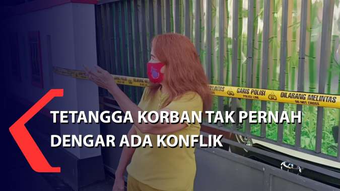 Tetangga Korban Tak Pernah Dengar Ada Konflik
