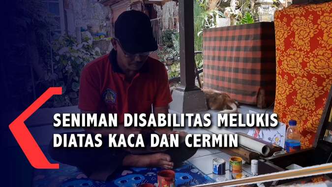 Seniman Disabilitas Melukis Diatas Kaca & Cermin