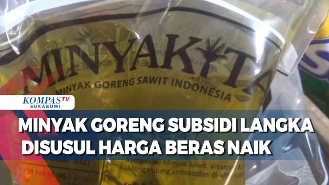 Minyak Goreng Subsidi Langka Disusul Harga Beras Naik
