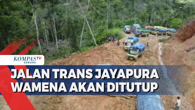 10 Titik Kerusakan, Jalan Trans Jayapura Wamena Akan Ditutup Sementara ...