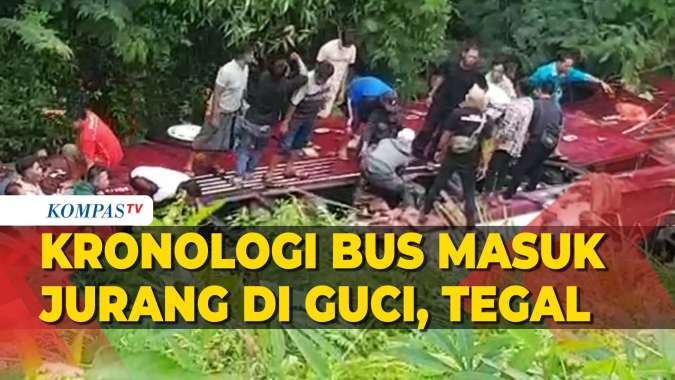 Kronologi Kecelakaan Bus Masuk Jurang di Guci Tegal, Mendadak Melaju ...