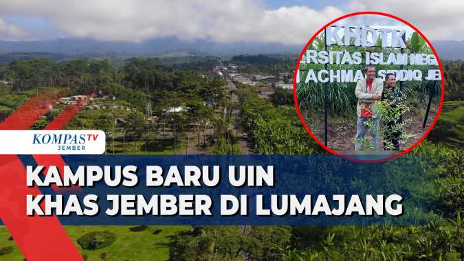Kampus Baru UIN KHAS Jember di Lumajang, Ada Fakultas Kehutanan dan ...