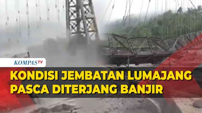 Pasca Diterjang Banjir Lahar Dingin Semeru, Begini Kondisi Jembatan Lumajang