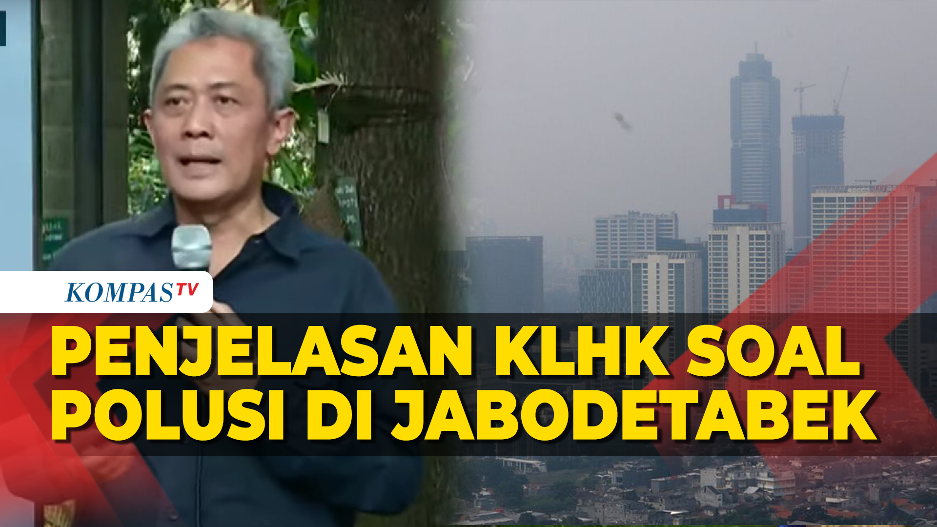Video: Penjelasan Lengkap KLHK soal Polusi di Jabodetabek, Bicara Penyebab hingga Penanggulangan