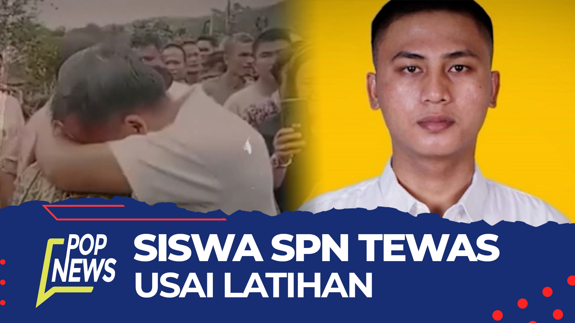 Video Siswa Spn Meninggal Usai Latihan Fisik Keluarga Curiga Dan 0725