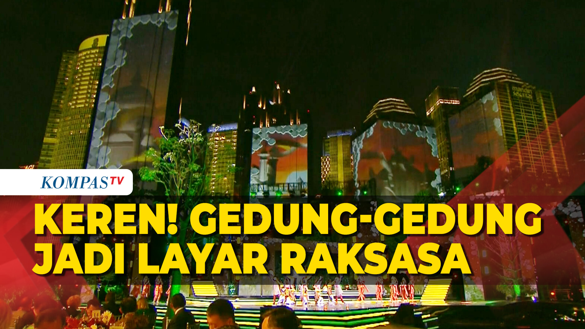 Video: Keren, Gedung-gedung SCBD Disulap Jadi Layar Raksasa saat Gala ...