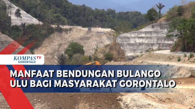 Ditarget Rampung Tahun 2024, Bendungan Bulango Ulu Bakal Memberi Banyak ...