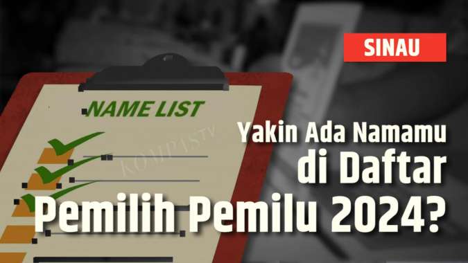 Cara Gampang Cek Apakah Kita Masuk Daftar Pemilih Tetap Pemilu 2024 | SINAU