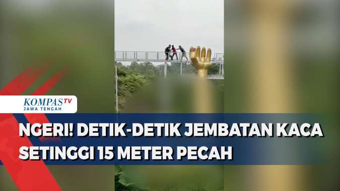 Detik-detik Jembatan Kaca The Geong Setinggi 15 Meter Pecah