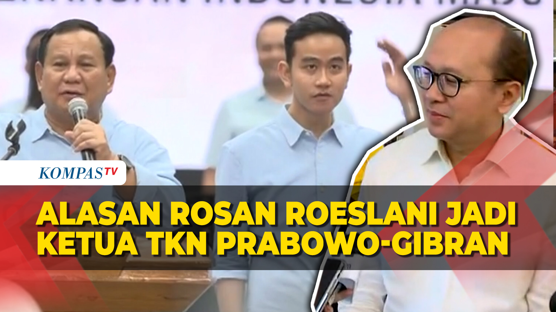 Video: Rosan Roeslani Ditunjuk Jadi Ketua Tim Kampanye Prabowo-Gibran, Ini Alasannya