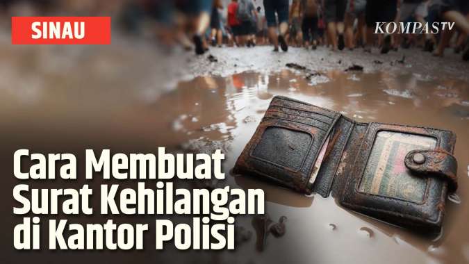 Tidak Dipungut Biaya, Ini Cara Mengurus Surat Kehilangan di Kantor Polisi | SINAU