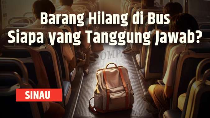 Barang Penumpang Hilang di Dalam Bus, Siapa yang Tanggung Jawab? | SINAU