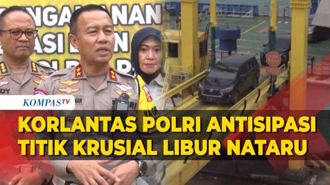 Korlantas Polri Antisipasi Kemacetan Tol hingga Pelabuhan Saat Libur Nataru Korlantas Polri Antisipasi Kemacetan Tol hingga Pelabuhan Saat Libur Nataru