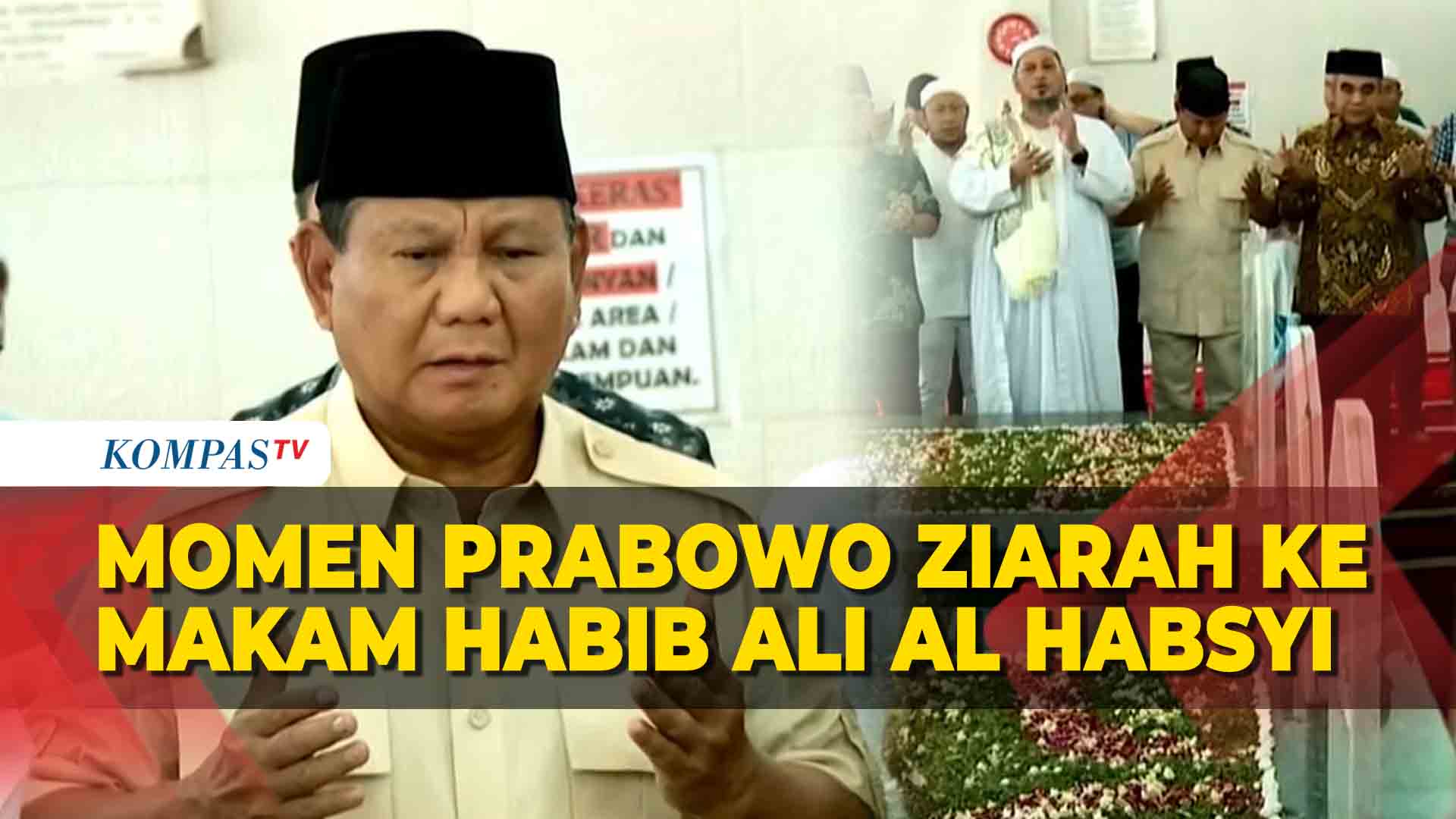 Video: Momen Prabowo Ziarah ke Makam Habib Ali Al Habsyi