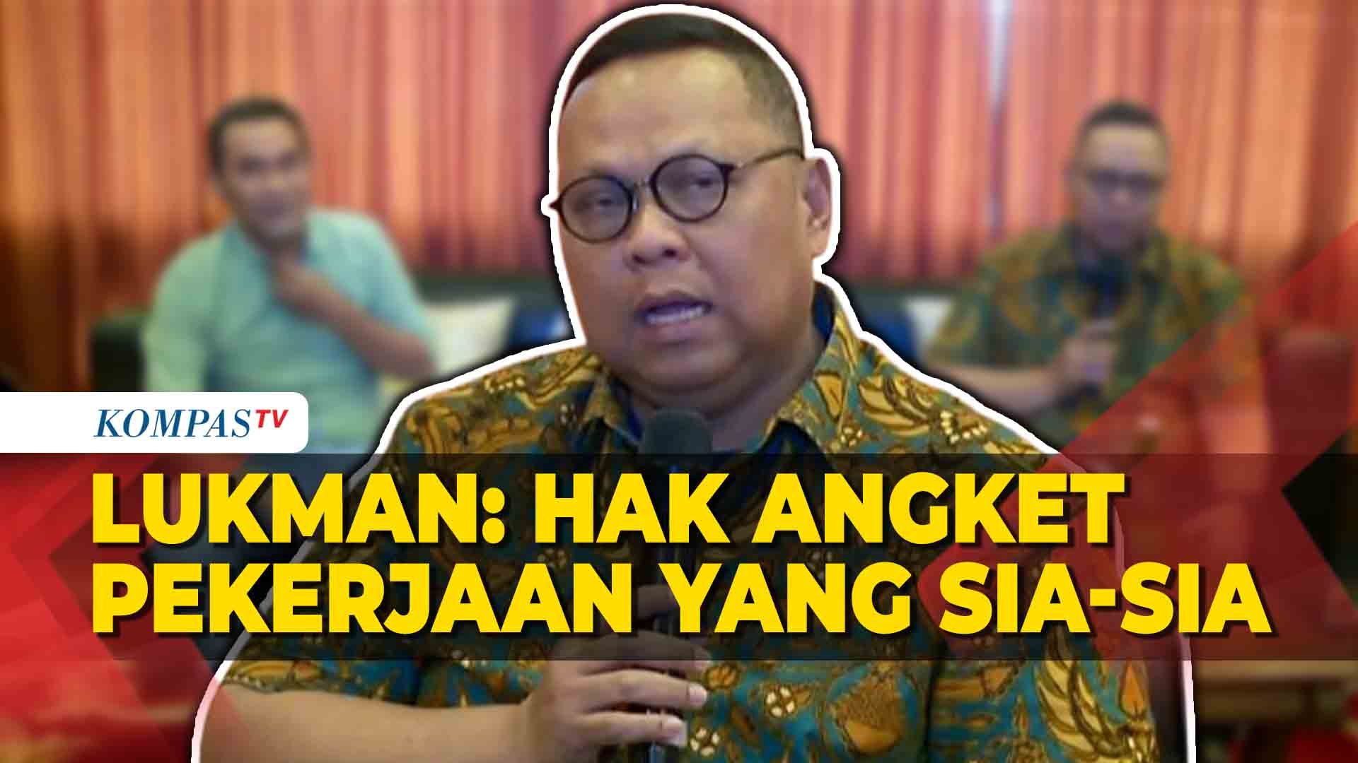 Video: Kritik Eks Sekjen PKB Lukman Edy soal Hak Angket: Pekerjaan yang Sia-sia