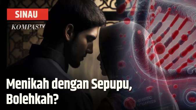 Bolehkah Menikahi Sepupu? Begini Penjelasannya | SINAU