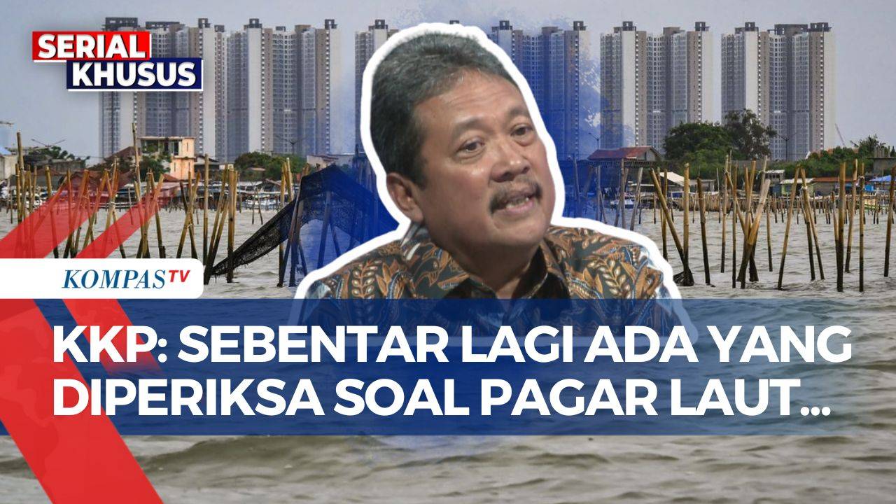Video: Blak-Blakan Menteri KP Soal Pihak di Balik Pagar Laut: akan Ada yang Diperiksa! | PAGAR LAUT