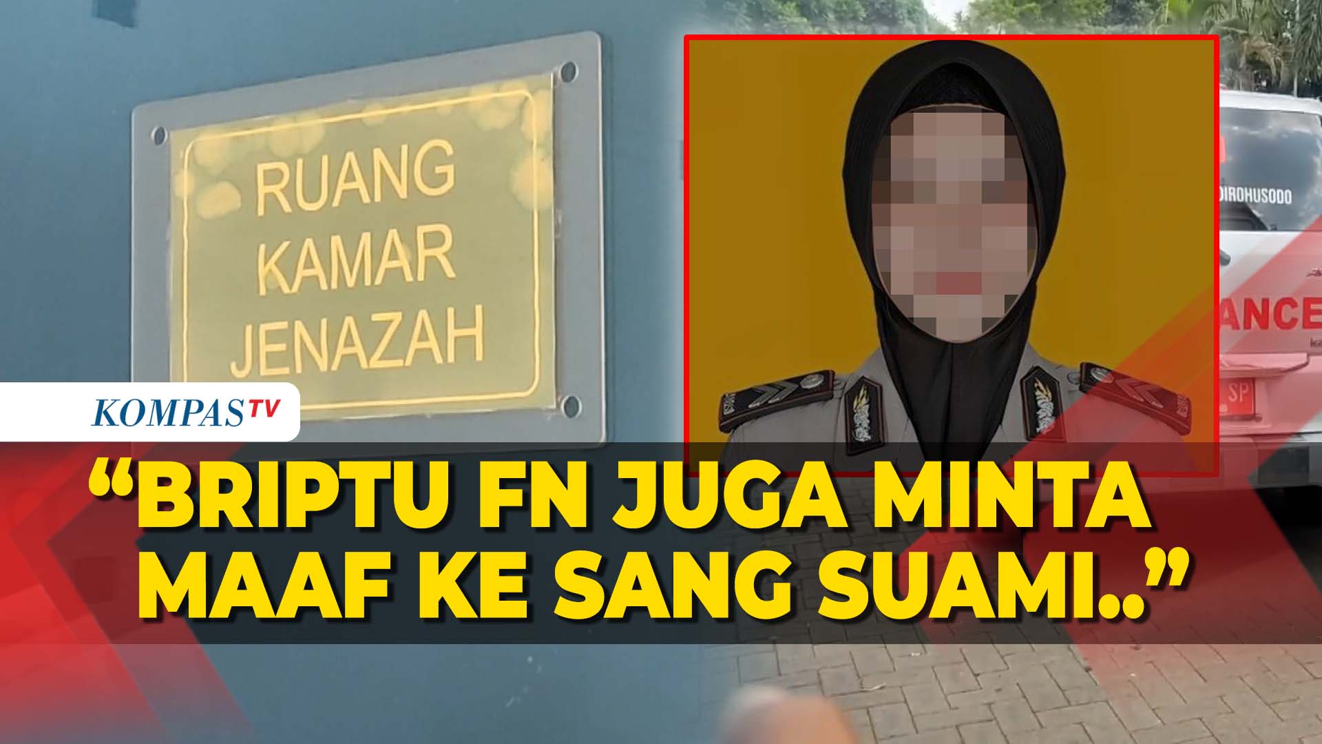 Video: Briptu FN Sempat Tolong ke RS dan Minta Maaf usai Bakar Suaminya ...
