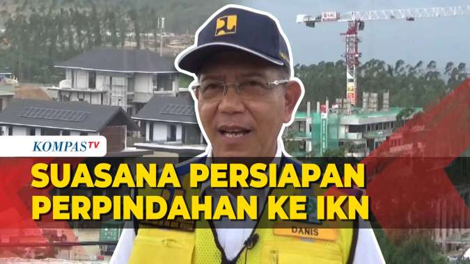 Situasi Terkini Proses Pemindahan Ibu Kota ke IKN