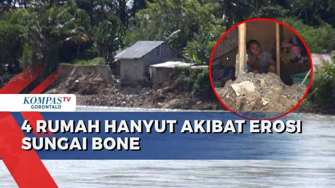 4 Rumah Hanyut Akibat Erosi Sungai Bone, BWS Sulawesi II Gorontalo ...