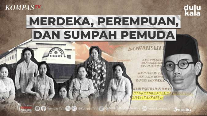 "Merdeka" Sempat Dilarang Diucapkan | Sejarah Sumpah Pemuda - DULU KALA ...