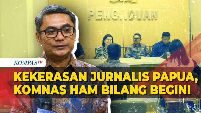 Kekerasan Jurnalis di Papua, Komnas HAM: Akan Terus Mendalami Kasus Ini