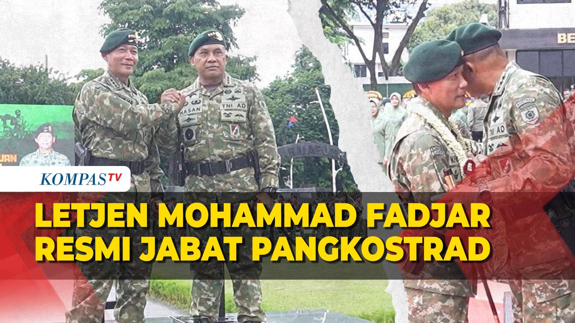 Video: Momen Letjen TNI Mohammad Fadjar Resmi Jadi Pangkostrad Gantikan Letjen TNI Mohamad Hasan