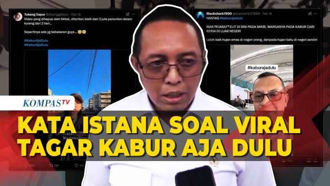 Viral Tagar Kabur Aja Dulu, Istana Ingatkan Masyarakat Persiapkan Hal Ini