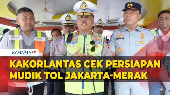 Keterangan Kakorlantas Polri soal Persiapan Arus Mudik Tol Jakarta-Merak Jelang Lebaran 2025