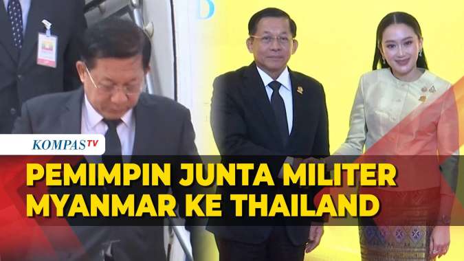 Kunjungan Langka! Pemimpin Junta Militer Myanmar ke Thailand Pasca ...