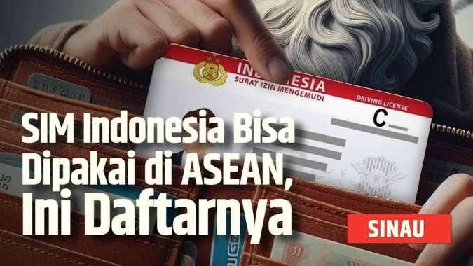 SIM Indonesia Berlaku di Negara ASEAN, Catat Daftar dan Syaratnya| SINAU