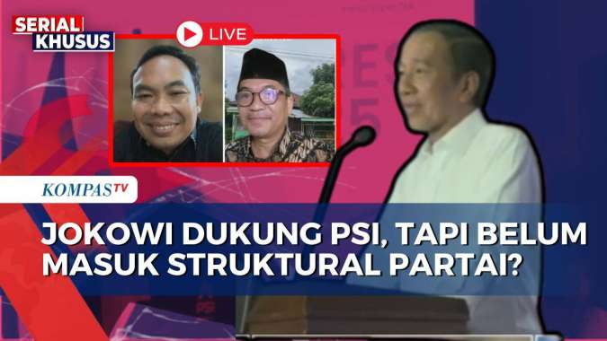 Jubir PSI dan Ray Rangkuti Soal Jokowi Dukung PSI Tapi Belum Masuk 'Struktural' | KOMPAS PETANG