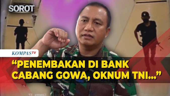 Kronologi Anggota TNI Bawa Senpi-Lepas Tembakan dalam Bank BUMN di Gowa