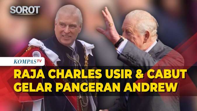 Raja Charles III Copot Gelar Bangsawan dan Usir Pangeran Andrew dari ...