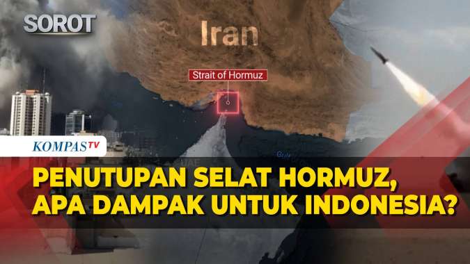 Selat Hormuz Ditutup Iran, Ini 5 Dampaknya ke Indonesia: Harga Minyak ...