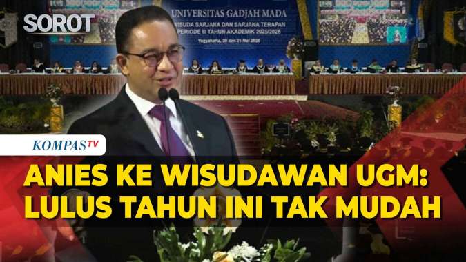[FULL] Pidato Anies Baswedan Depan Wisudawan UGM, Singgung Rupiah ...