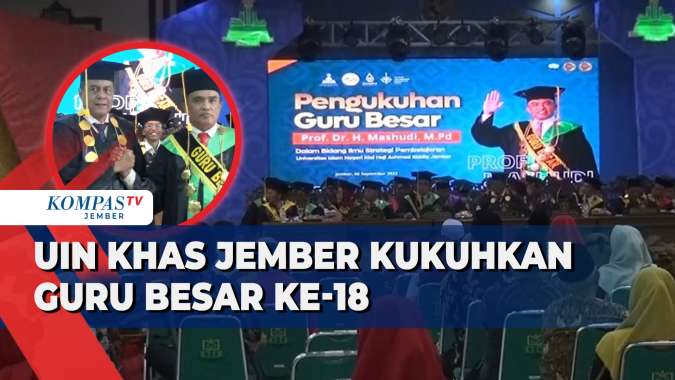 Kukuhkan Guru Besar Ke-18, UIN KHAS Jember Makin Unggul Berkualitas