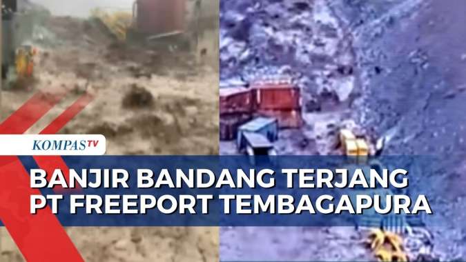 PT Freeport Tembagapura di Mimika Diterjang Banjir Bandang, 14 Pekerja Berhasil Dievakuasi