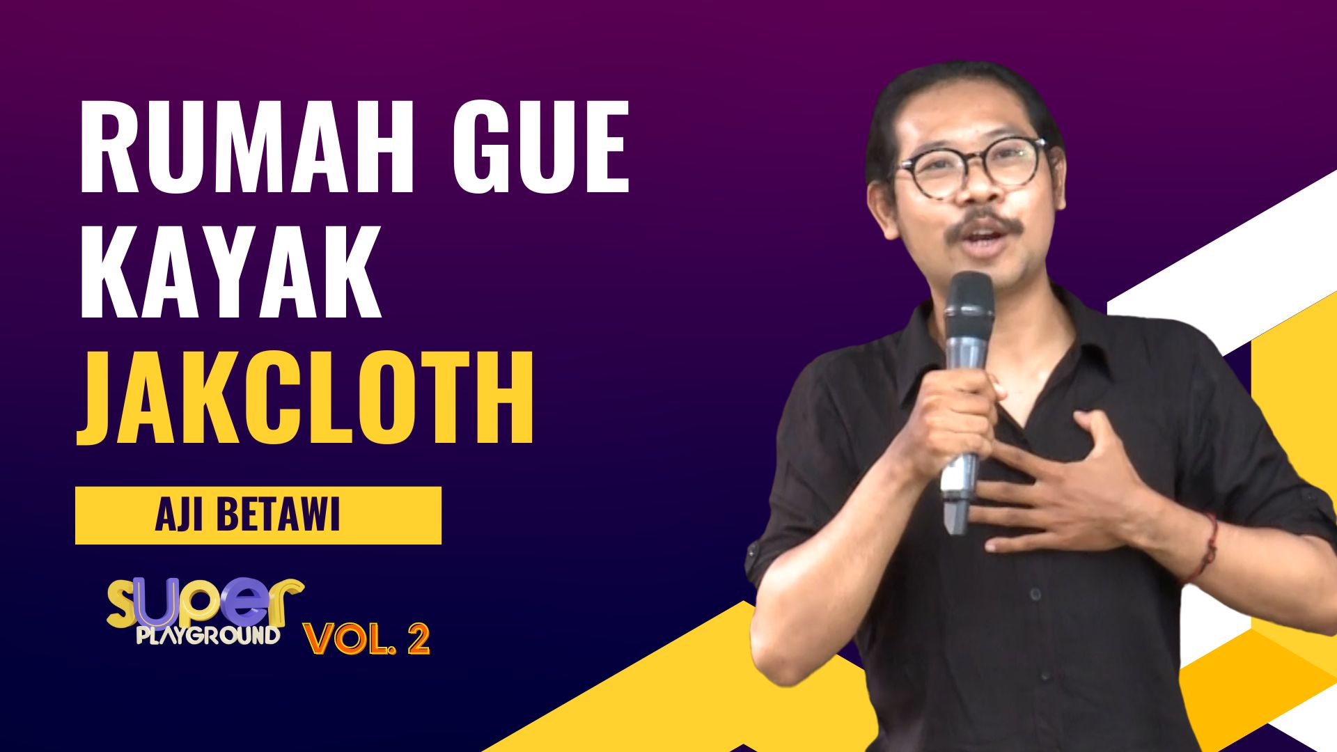 Stand Up Aji Betawi: Rumah Gua Rame Banget Kayak J*kCl*th | Super Playground Vol. 2