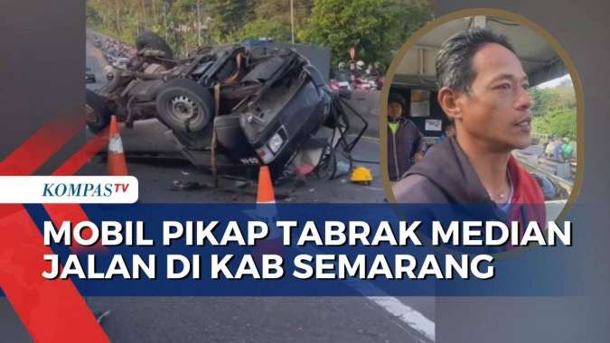Diduga Mengantuk, Sopir Pikap Tabrak Median Jalan di Kabupaten Semarang | KOMPAS PETANG