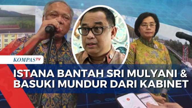 Istana Bantah Sri Mulyani dan Basuki Mundur dari Kabinet Pemerintahan Jokowi