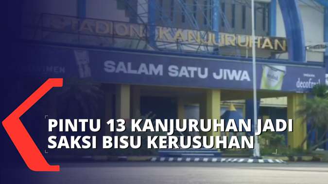 Pintu 13 Stadion Kanjuruhan Jadi Saksi Bisu Tewasnya 131 Korban